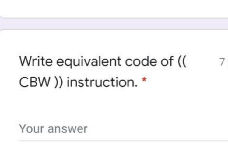 Solved 7 Write equivalent code of (( CBW) instruction. * | Chegg.com