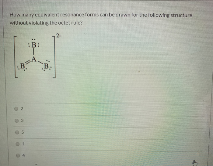 Solved How many equivalent resonance forms can be drawn for | Chegg.com