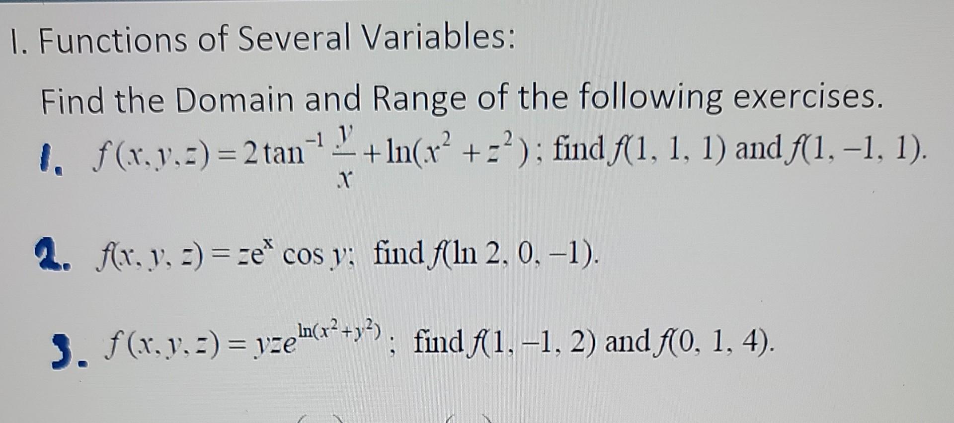 Solved 1. Functions of Several Variables: Find the Domain | Chegg.com