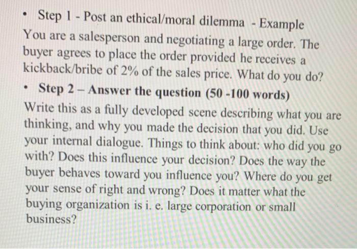 Solved Step 1 - Post an ethical/moral dilemma - Example | Chegg.com