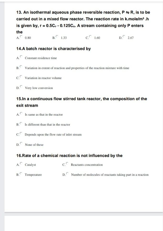 Solved 13. An isothermal aqueous phase reversible reaction, | Chegg.com