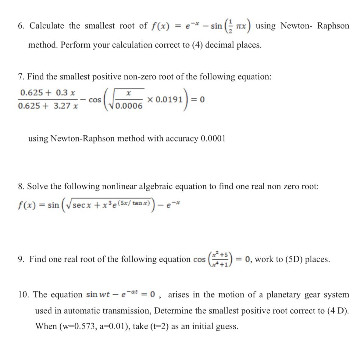 Solved Calculate the smallest root of f(x)=e-x-sin(12πx) | Chegg.com