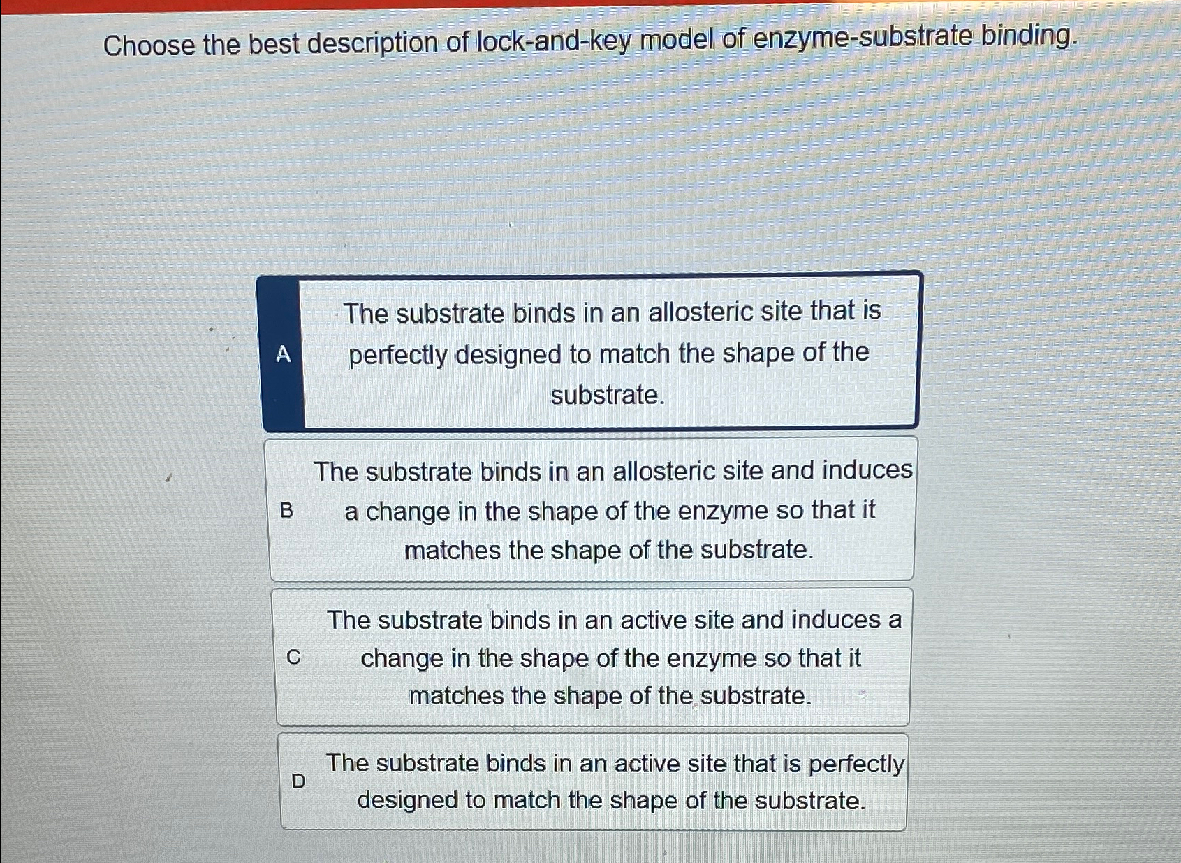 Solved Choose the best description of lock-and-key model of | Chegg.com