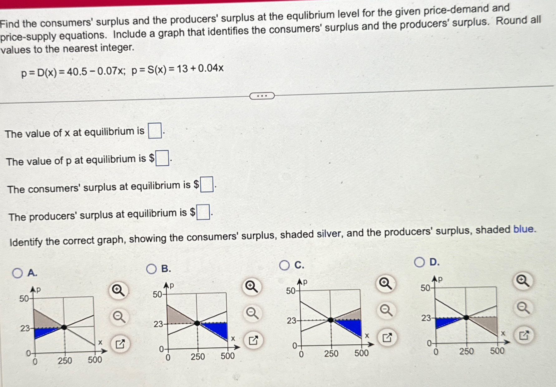 Solved Find the consumers' surplus and the producers' | Chegg.com