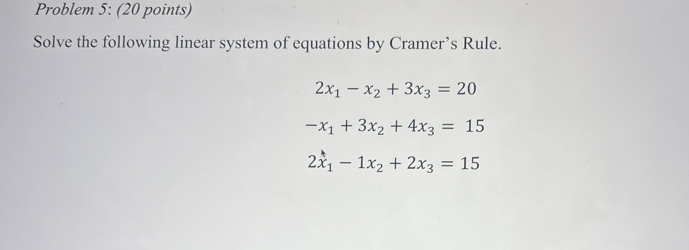 Solved Problem 5: (20 ﻿points)Solve the following linear | Chegg.com
