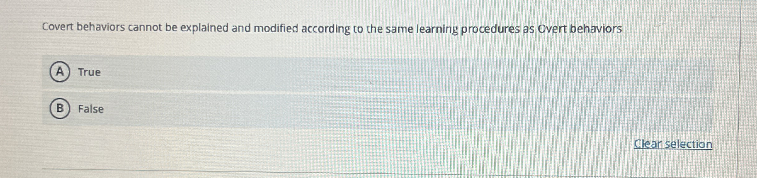 Solved Covert behaviors cannot be explained and modified | Chegg.com