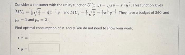 Solved Consider a consumer with the utility function | Chegg.com