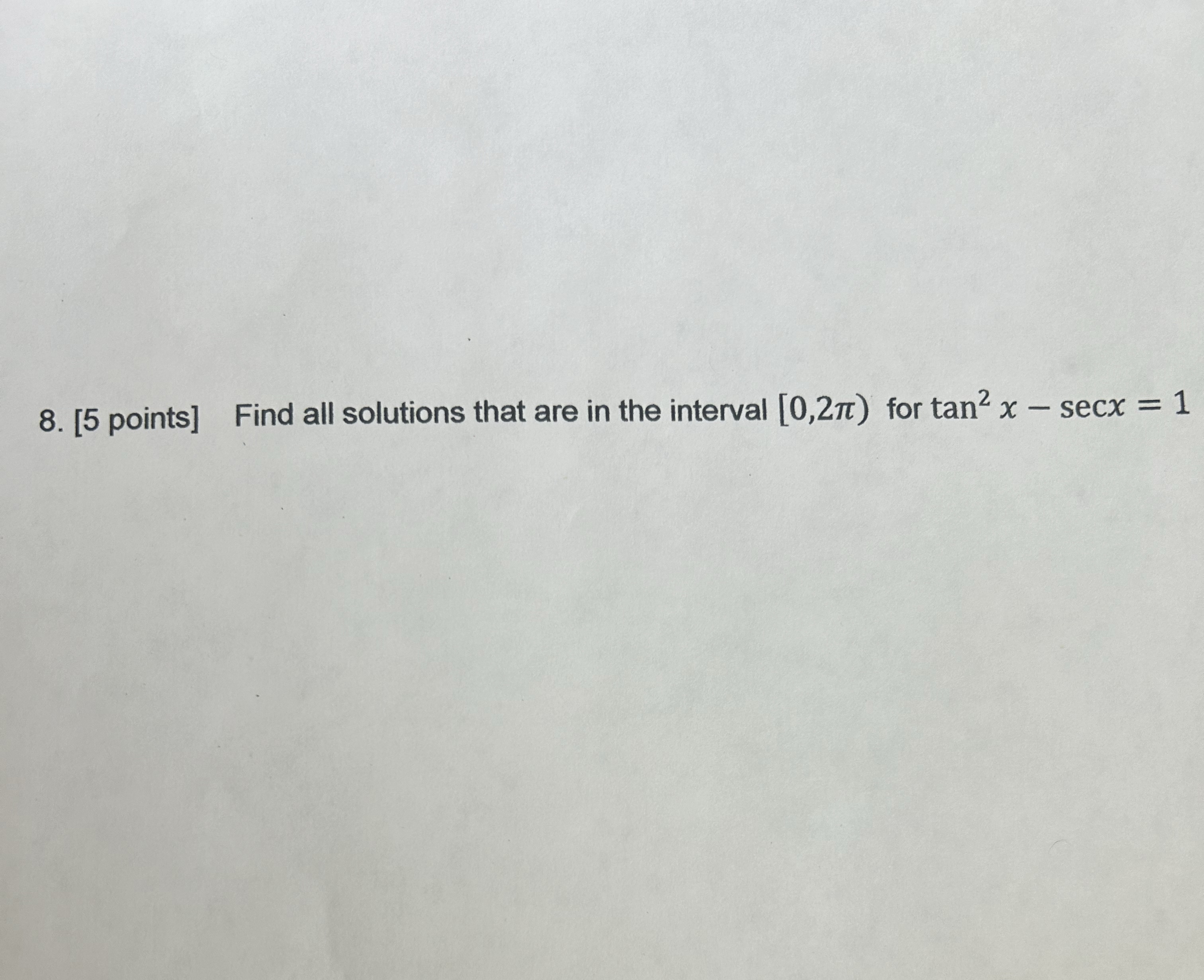 Solved Find all solutions that are in the interval [0,2π) | Chegg.com