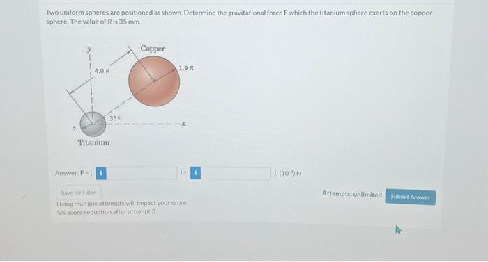 Solved Two uniform spheres are positioned as shown. | Chegg.com