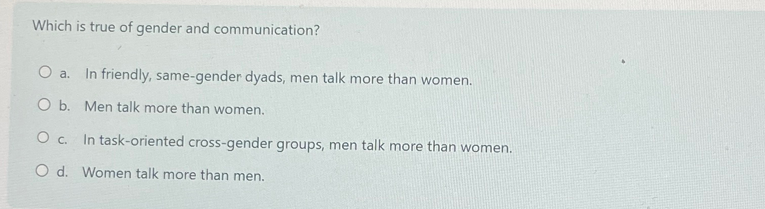 Which is true of gender and communication?a. ﻿In | Chegg.com