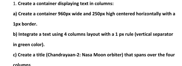 Solved 1. Create a container displaying text in columns: a) | Chegg.com