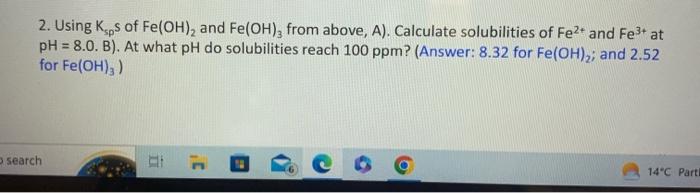 2. Using KspS of Fe(OH)2 and Fe(OH)3 from above, A). | Chegg.com