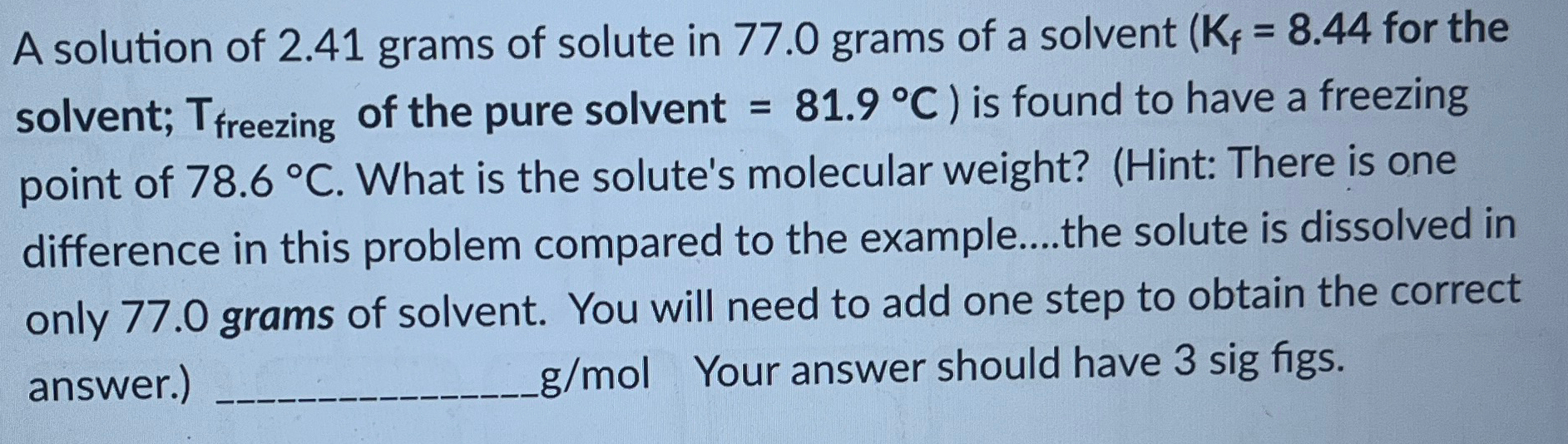 Solved A solution of 2.41 ﻿grams of solute in 77.0 ﻿grams of | Chegg.com