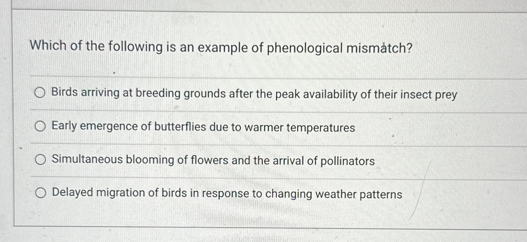 Solved Which of the following is an example of phenological | Chegg.com