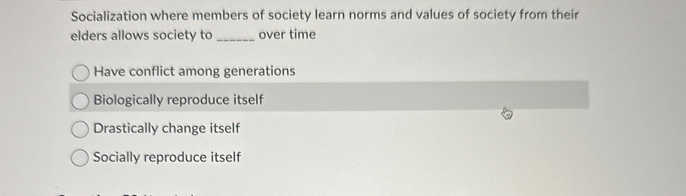 Solved Socialization where members of society learn norms | Chegg.com