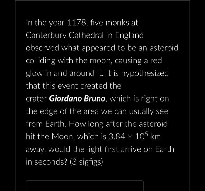 Solved In the year 1178, five monks at Canterbury Cathedral | Chegg.com