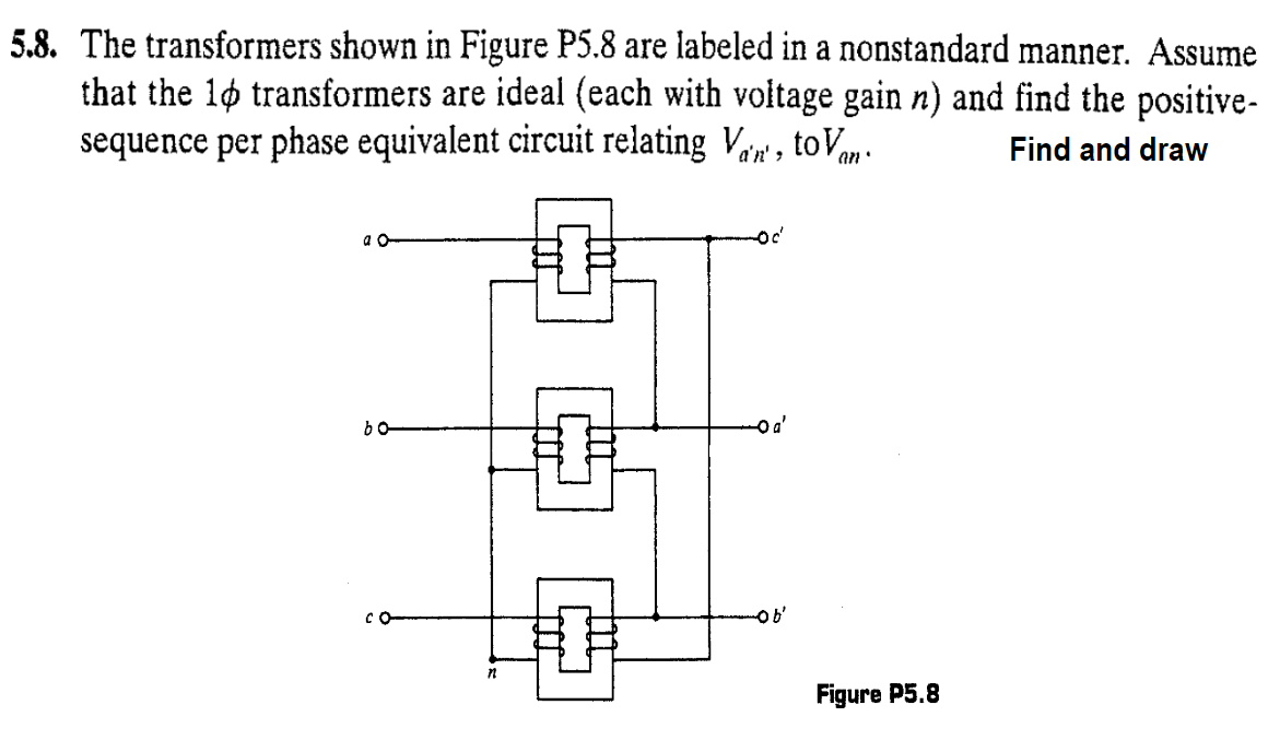 5.8. ﻿The transformers shown in Figure P5.8 ﻿are | Chegg.com