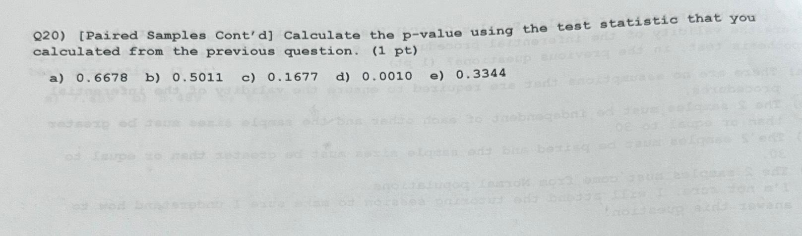 Solved Q20) [Paired Samples Cont'd] ﻿Calculate the p-value | Chegg.com