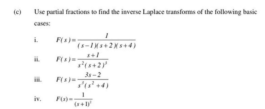 Solved c) Use partial fractions to find the inverse Laplace | Chegg.com