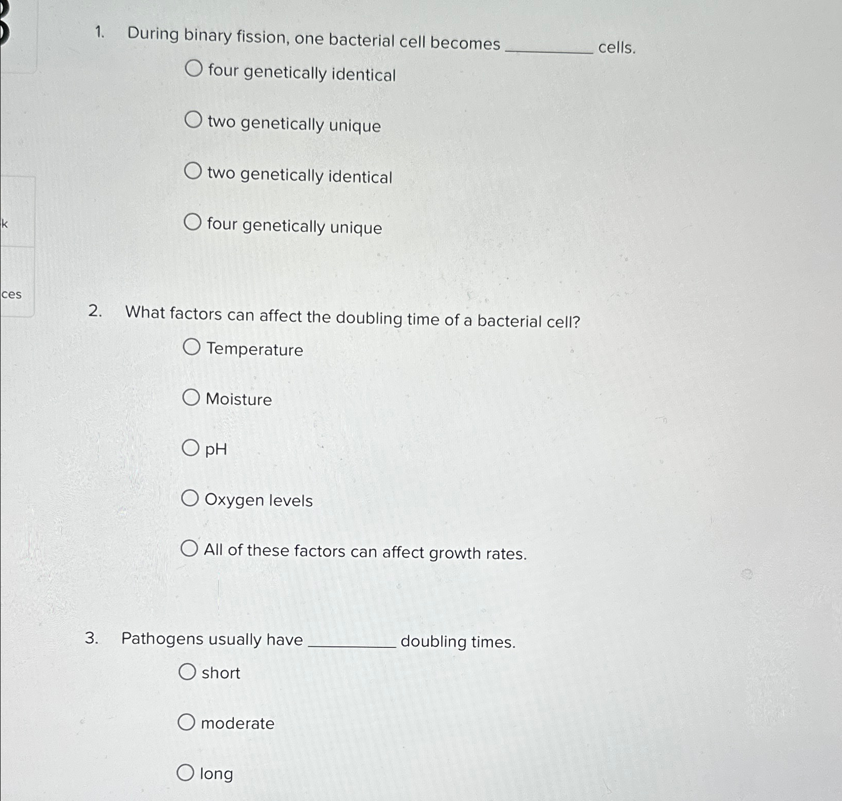 Solved During binary fission, one bacterial cell becomes | Chegg.com