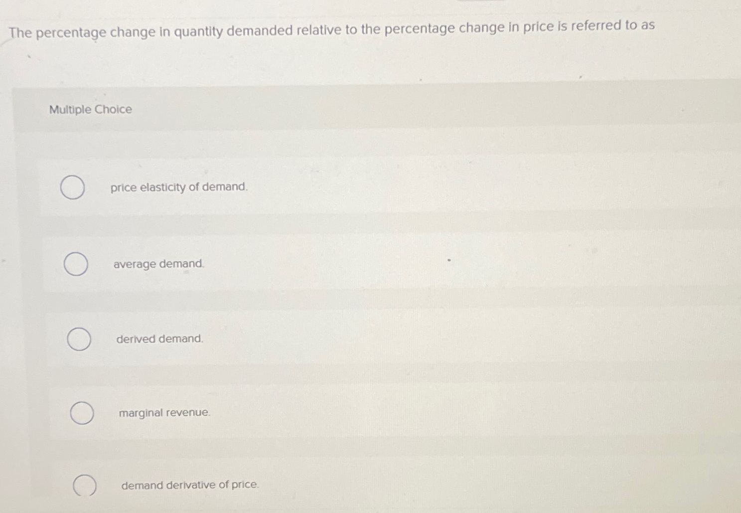 Solved The percentage change in quantity demanded relative | Chegg.com
