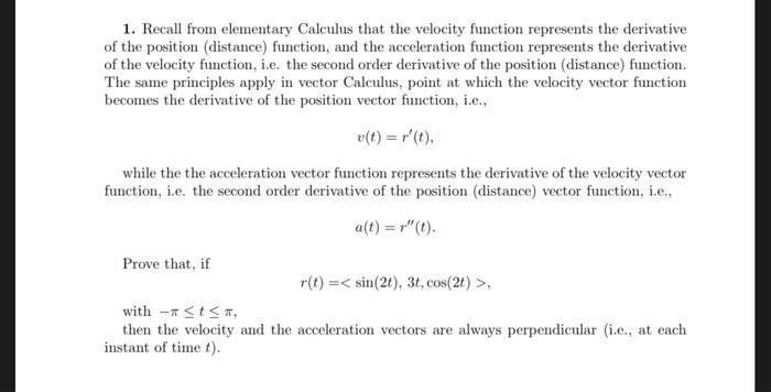 Solved 1. Recall from elementary Calculus that the velocity | Chegg.com