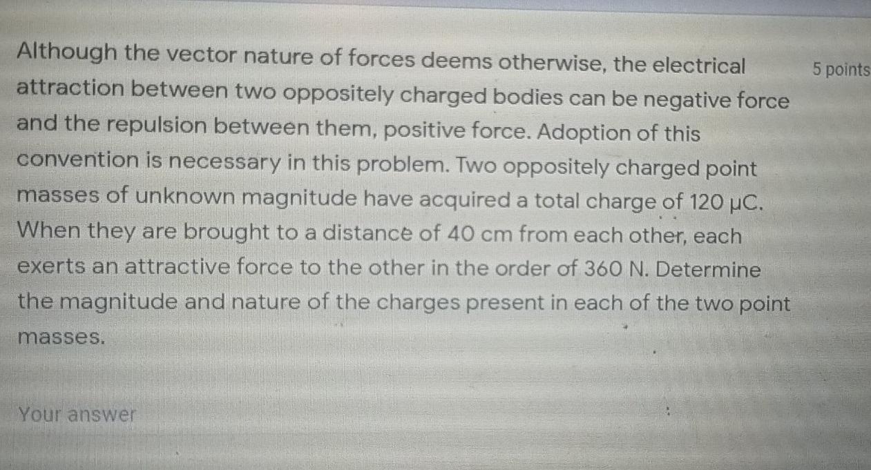 Solved 5 points Although the vector nature of forces deems | Chegg.com