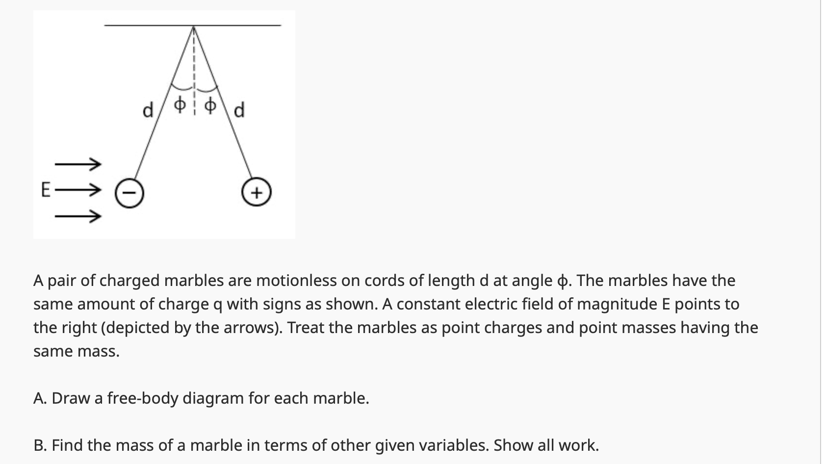 A pair of charged marbles are motionless on cords of | Chegg.com