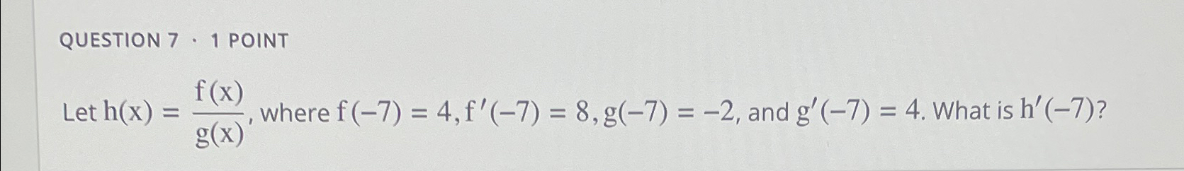 Solved QUESTION 7 * 1 POINTLet h(x)=f(x)g(x), where | Chegg.com Solved QUESTION 7 * 1 POINTLet h(x)=f(x)g(x), where | Chegg.com