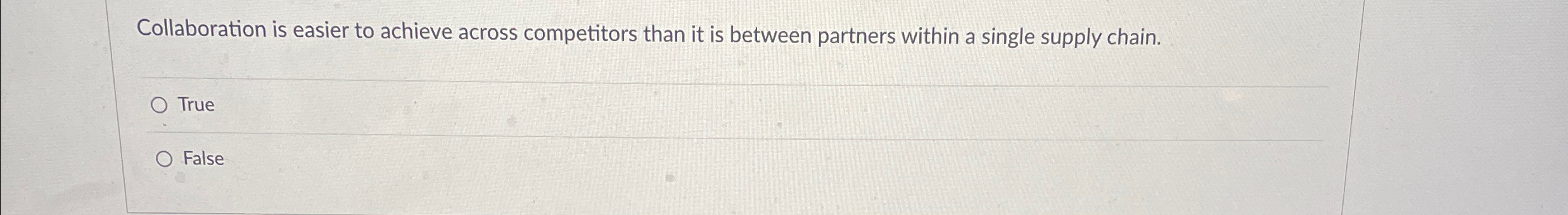 Solved Collaboration is easier to achieve across competitors | Chegg.com