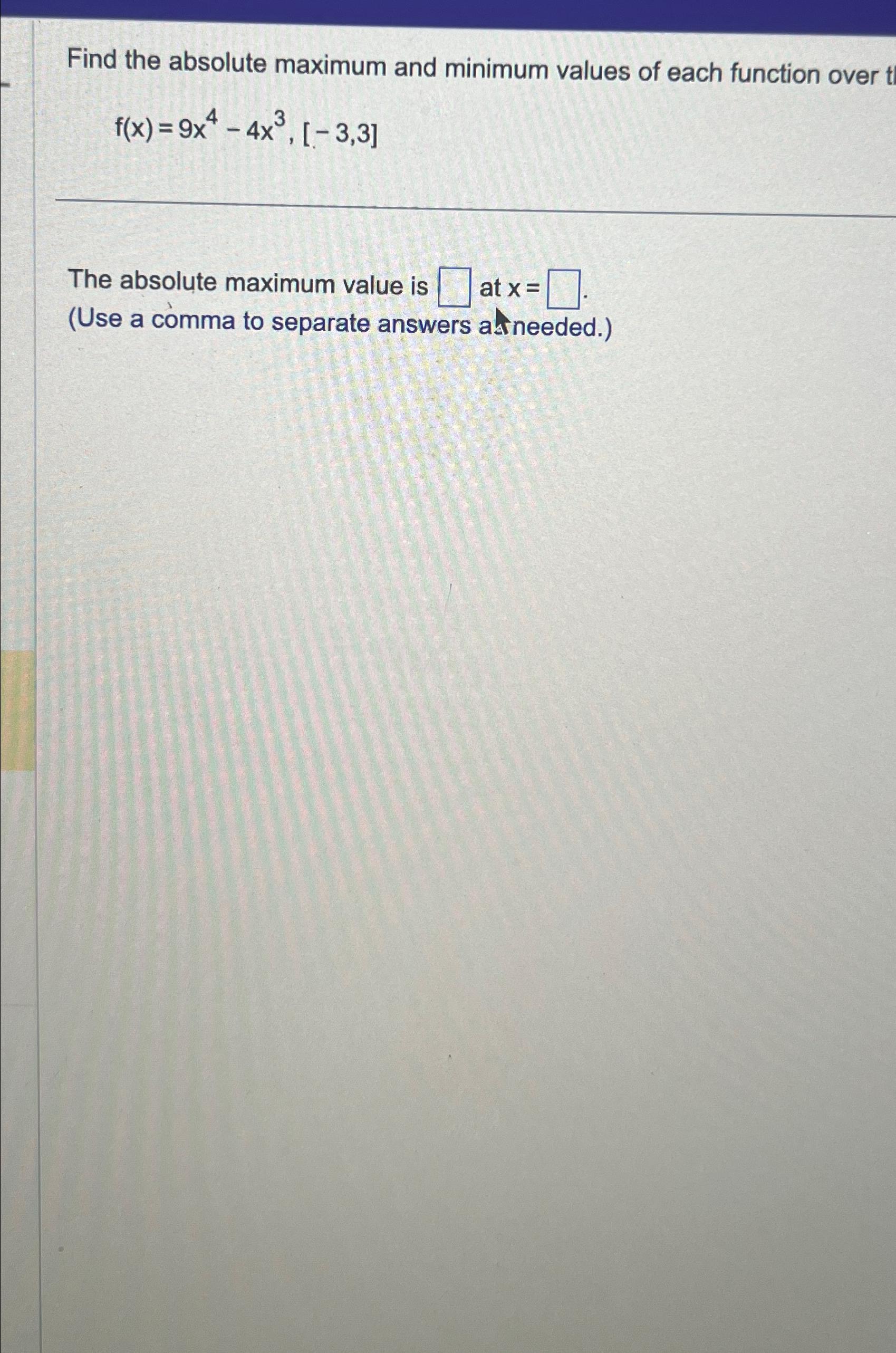 Solved Find The Absolute Maximum And Minimum Values Of Each