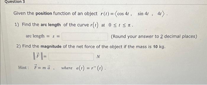 Solved Given the position function of an object | Chegg.com