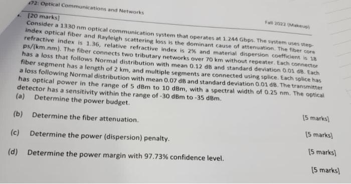 Solved [20 marks] Consider a 1330 nm optical communication | Chegg.com