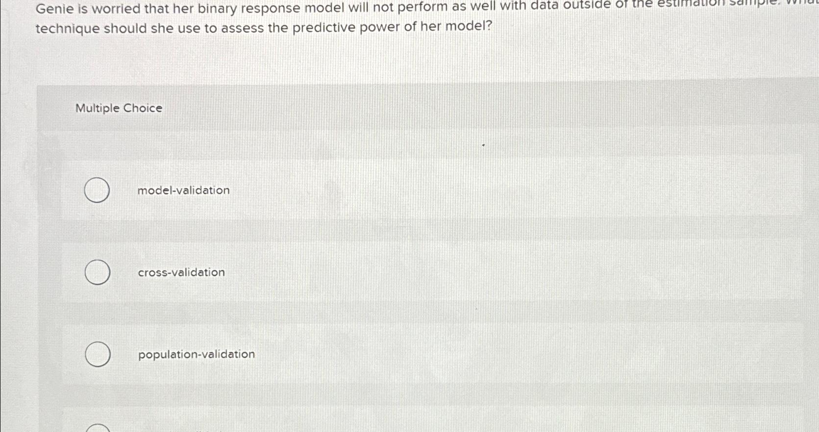 Solved technique should she use to assess the predictive | Chegg.com
