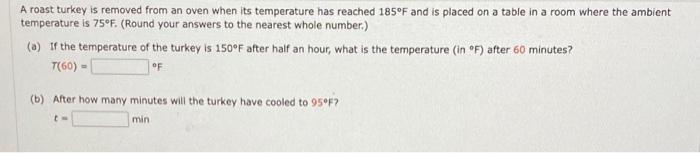 Solved A roast turkey is removed from an oven when its | Chegg.com