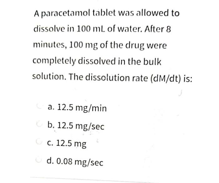 Solved A paracetamol tablet was allowed to dissolve in 100 | Chegg.com