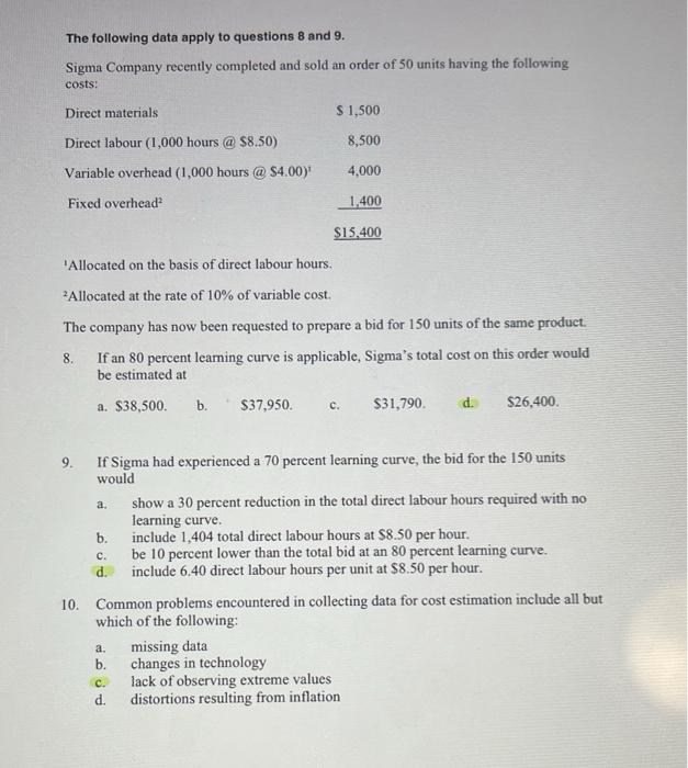 Solved The following data apply to questions 8 and 9 . Sigma | Chegg.com