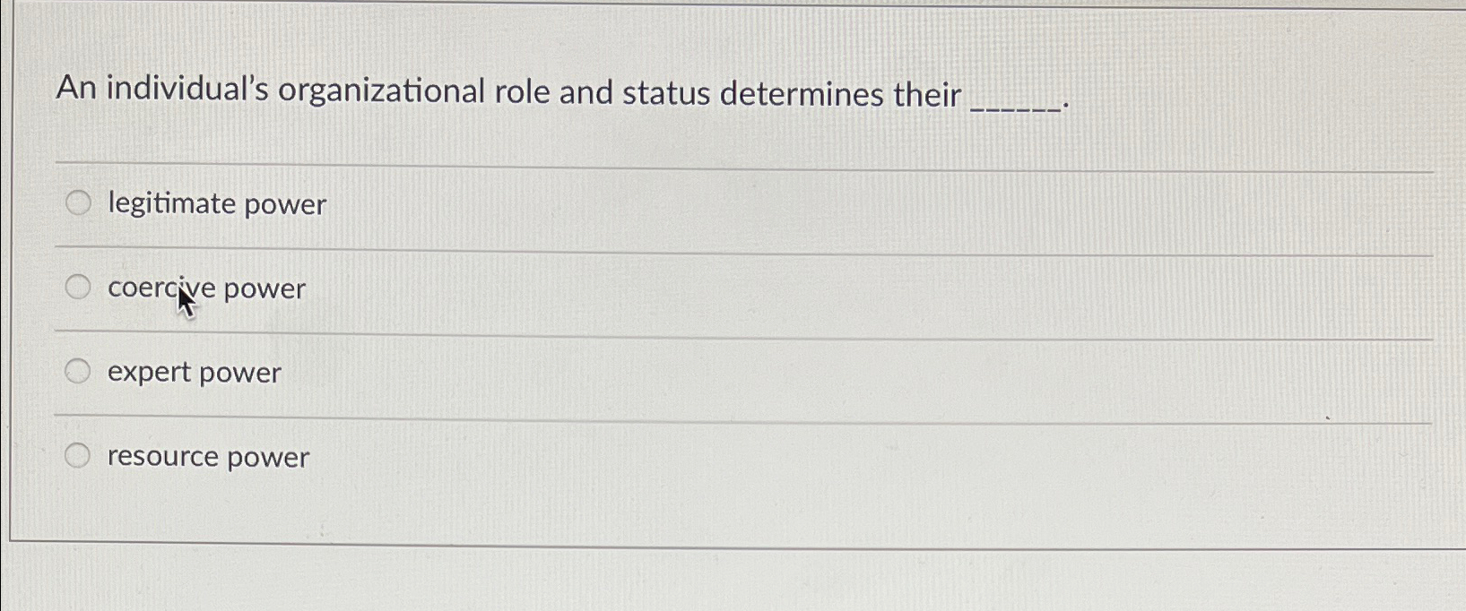 Solved An individual's organizational role and status | Chegg.com