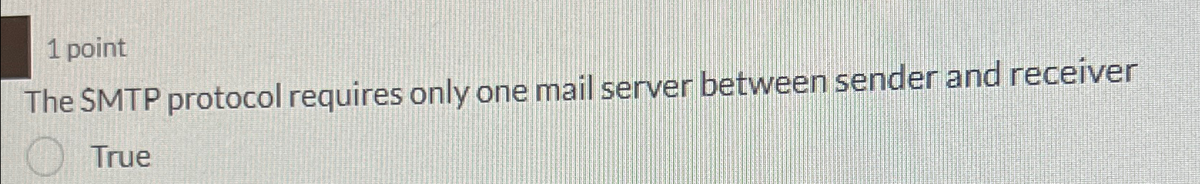 Solved 1 ﻿pointThe SMTP protocol requires only one mail | Chegg.com
