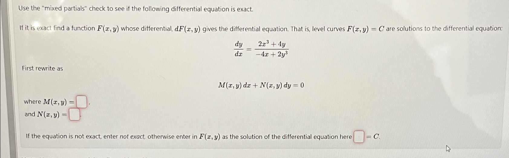 Solved Use the "mixed partials" check to see if the | Chegg.com