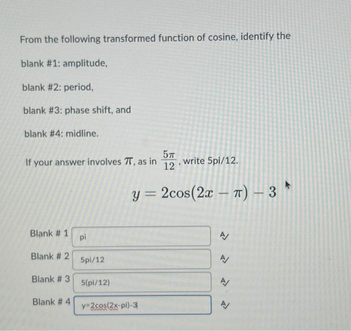 Solved From the following transformed function of cosine, | Chegg.com