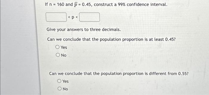 Solved If n=160 and p=0.45, construct a 99\% confidence | Chegg.com