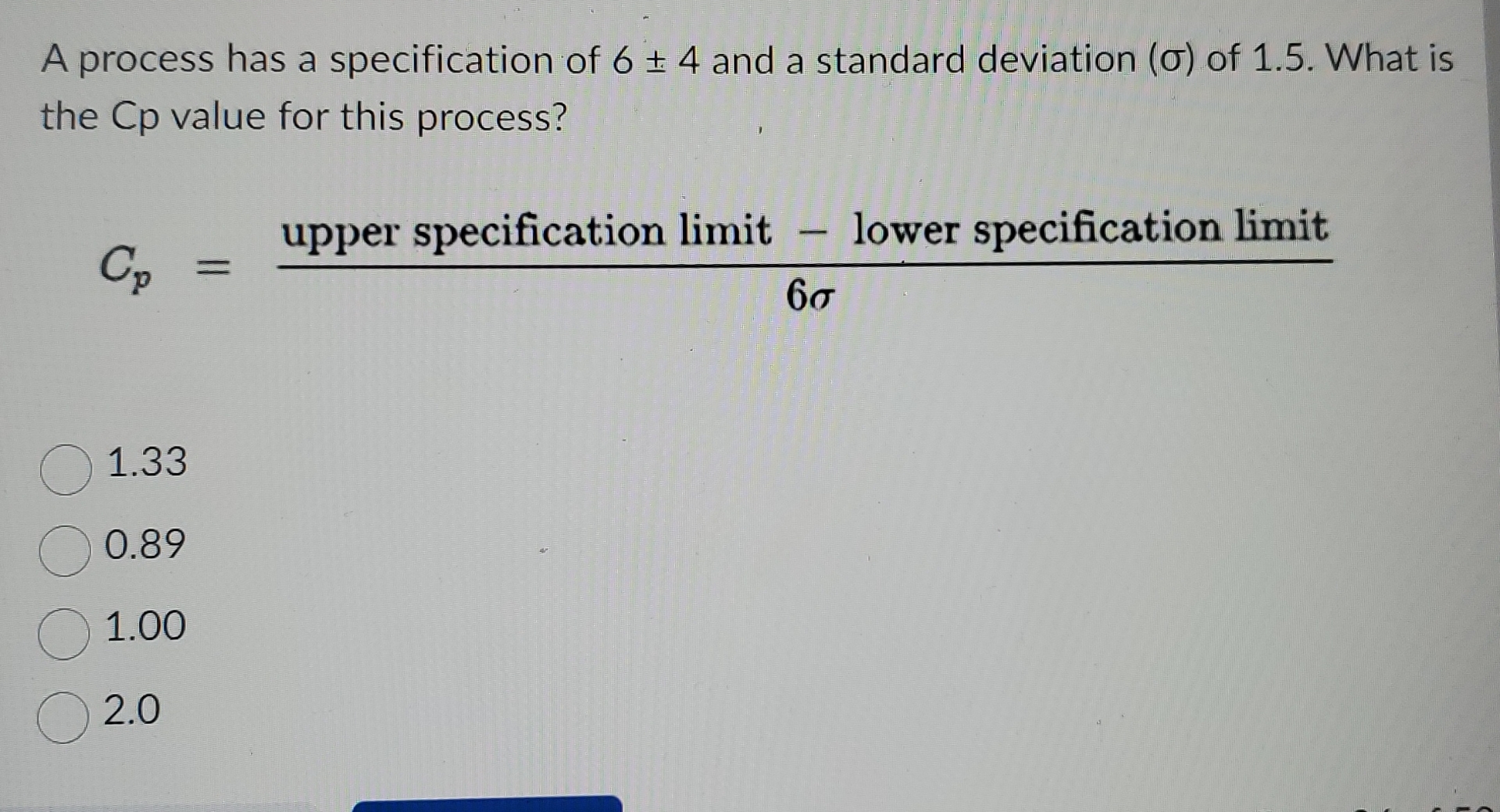 Solved A process has a specification of 6+-4 ﻿and a standard | Chegg.com