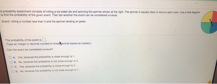 Solved A probability experiment consist of rolling a | Chegg.com