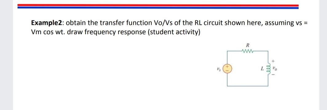 Solved Example2: obtain the transfer function Vo/Vs of the | Chegg.com