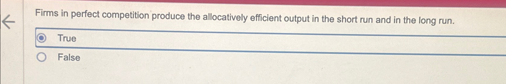 Solved Firms in perfect competition produce the allocatively | Chegg.com