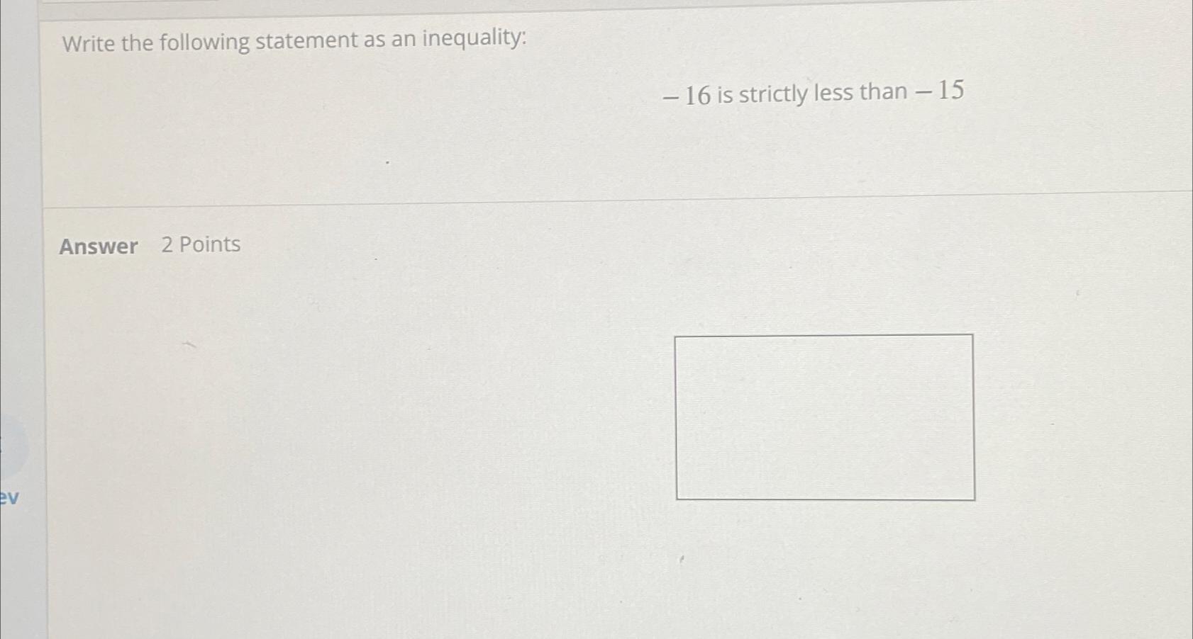Solved Write the following statement as an inequality:-16 | Chegg.com