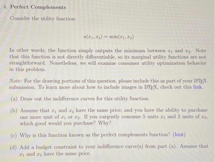Solved 4. Perfect Complements Consider the utility function: | Chegg.com