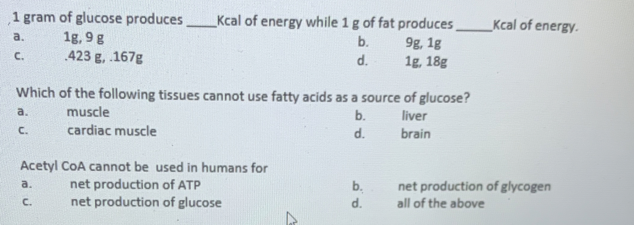 Solved 1 ﻿gram of glucose producesa. ,1g,9gq, ﻿Kcal of | Chegg.com