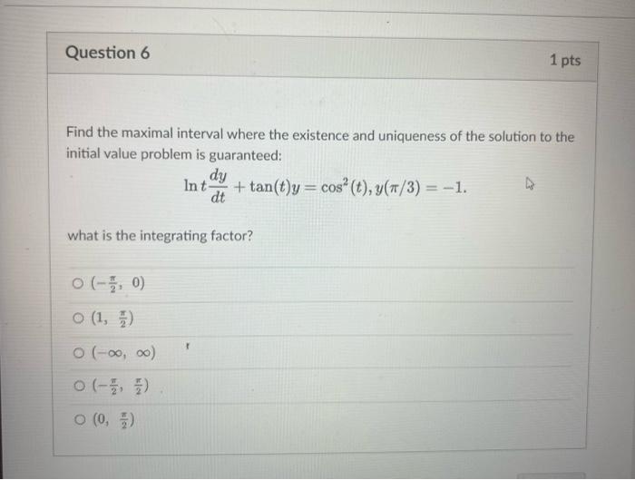 Solved Find the maximal interval where the existence and | Chegg.com